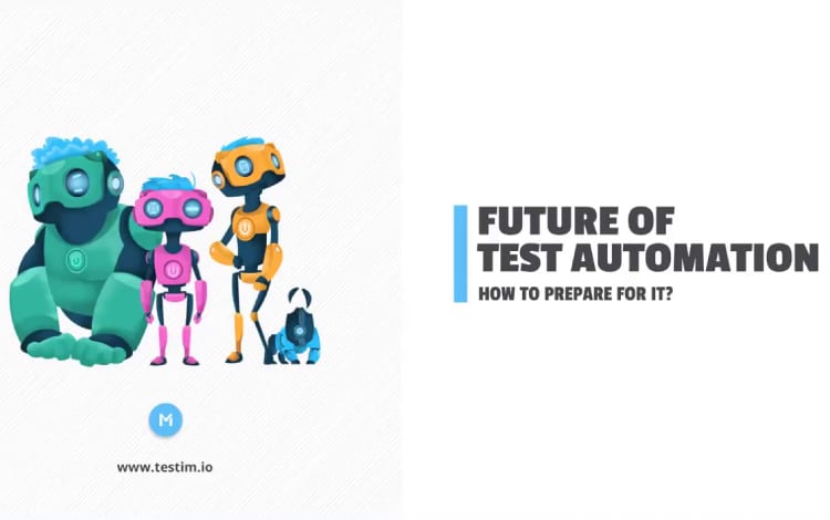 Webinar The Future Of Test Automation How To Prepare For It Ai